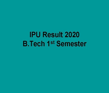 IPU Result 2021 B.Tech 1st Sem EE ME IT Civil CSE Civil EEE ggsipu.ac.in