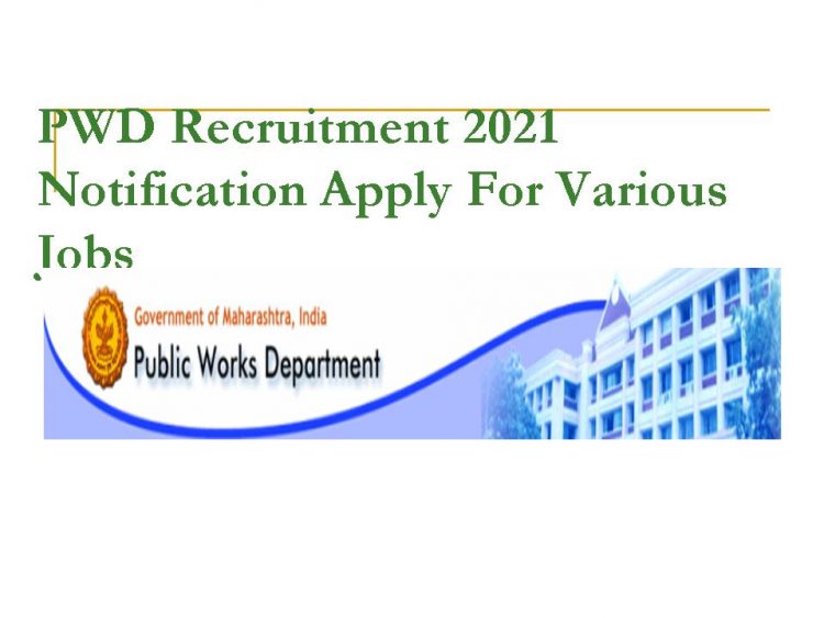 PWD Recruitment 2021 Apply Online Dates How to Apply For Various Jobs ...