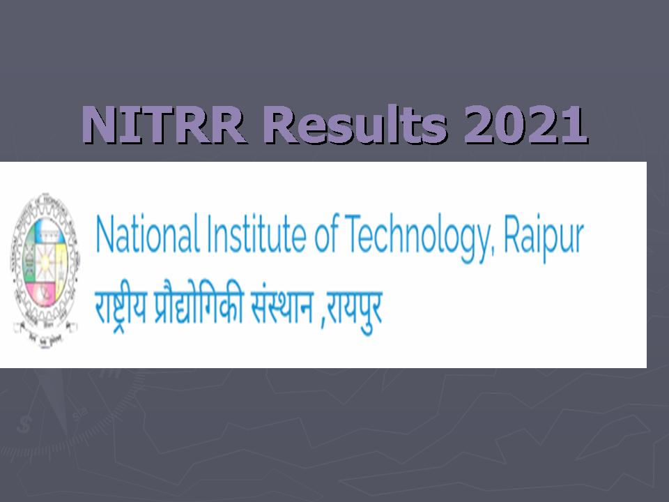 NITRR Results 2021 @nitrr.ac.in Download NIT Raipur Student List ...