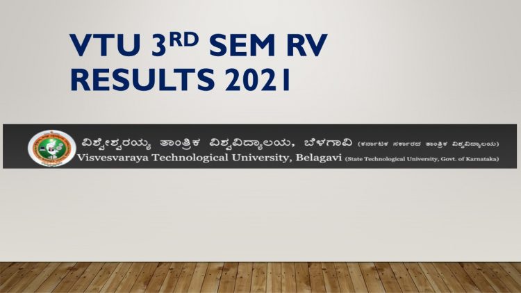 VTU 3rd Sem Revaluation Results 2021 www.vtu.ac.in RV Results CBCS ...