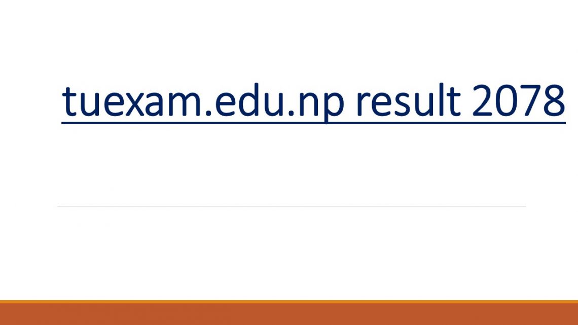 tuexam.edu.np result 2078-2079 Tribhuvan University TU Exam Results ...