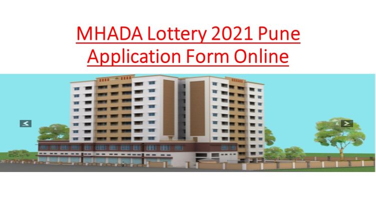 MHADA Lottery 2021 Pune Application Form Online Download PDF Online ...