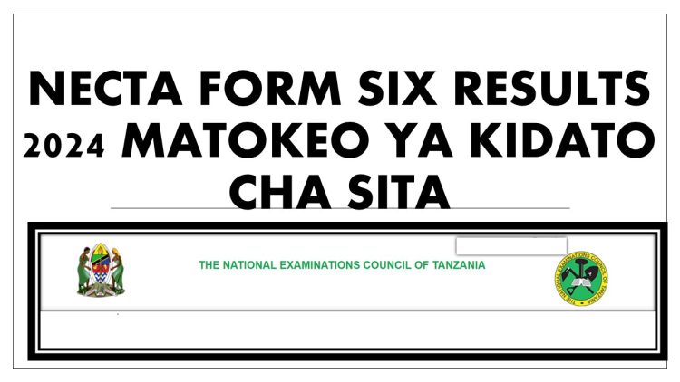 NECTA Form Six Results 2024 Matokeo Ya Kidato Cha Sita ACSEE Result ...