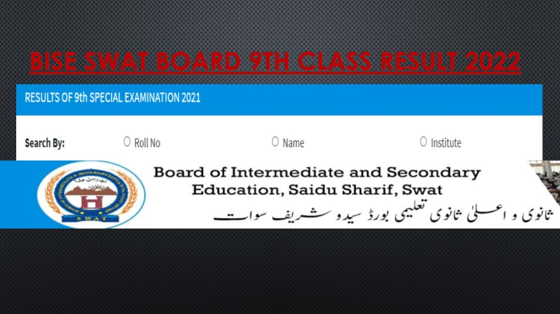 BISE SWAT Board 9th Class Result 2022 bisess.edu.pk Results By Roll No ...