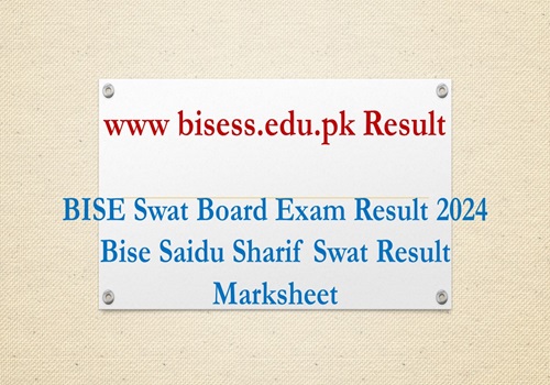 Link-www.bisess.edu.pk BISE Swat Board Result 2024| BISE Saidu Sharif ...