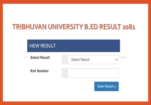 Link-Tribhuvan University B.Ed Result 2024/2081| 1st 2nd 3rd 4th Year ...
