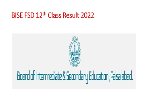 BISE FSD 12th Class Result 2022-Out www.bisefsd.edu.pk Faisalabad Board ...