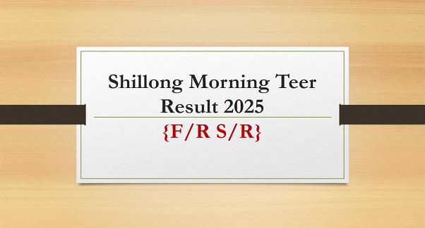 Shillong Morning Teer Result 2025 Live Winning Number's