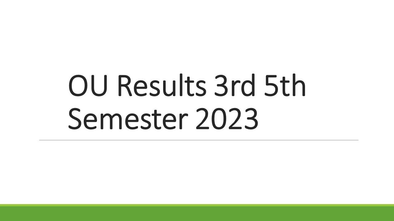 OU Results 3rd 5th Semester 2023 Osmania University Degree 2nd /3rd ...