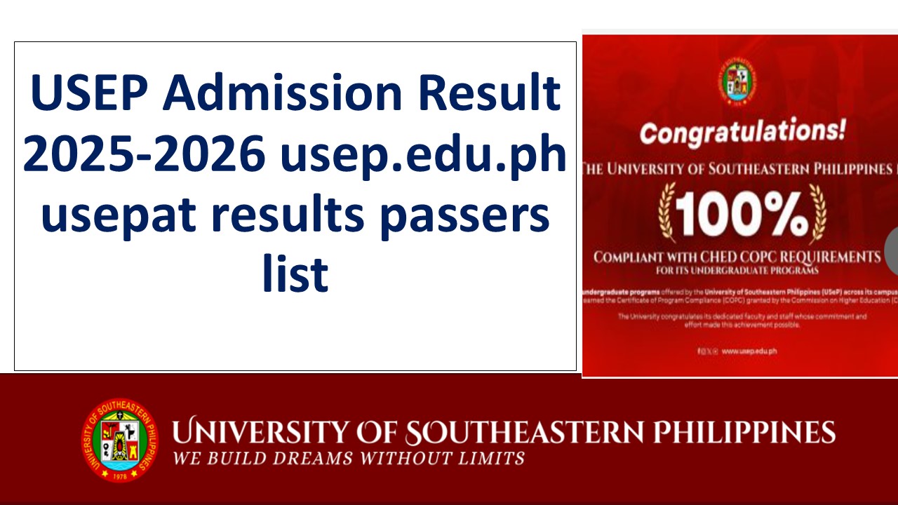 USEP Admission Result 2025-2026 usep.edu.ph usepat results passers list
