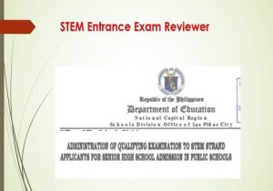 STEM Entrance Exam Reviewer 2023| Senior High School Entrance Exam Grade 11 Stem Reviewer PDF
