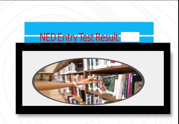 NED Entry Test Result 2024 neduet.edu.pk NED University Results ...