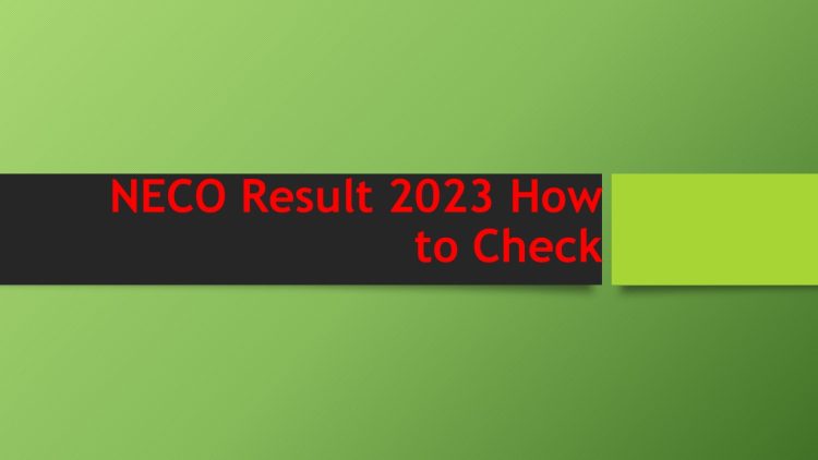 NECO Result 2023 How to Check NECO Results By Token Number www.result ...