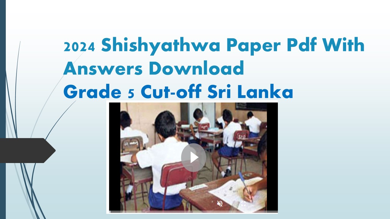 2024 Shishyathwa Paper Pdf With Answers Download Grade 5 Cut-off Sri Lanka