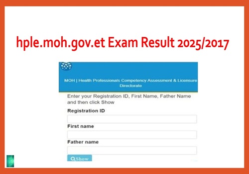 www.hple.moh.gov.et Exam Result 2017/2025-Login| moh.gov.et COC Result ...