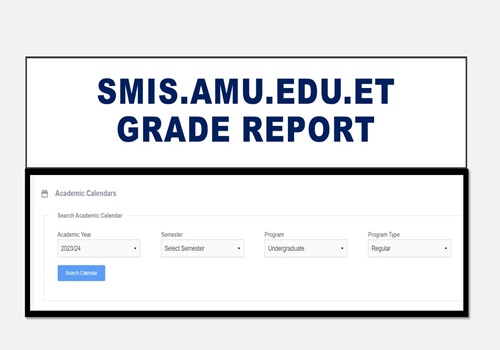 smis.amu.edu.et grade report 2024/2025 Students Grades Arba Minch ...