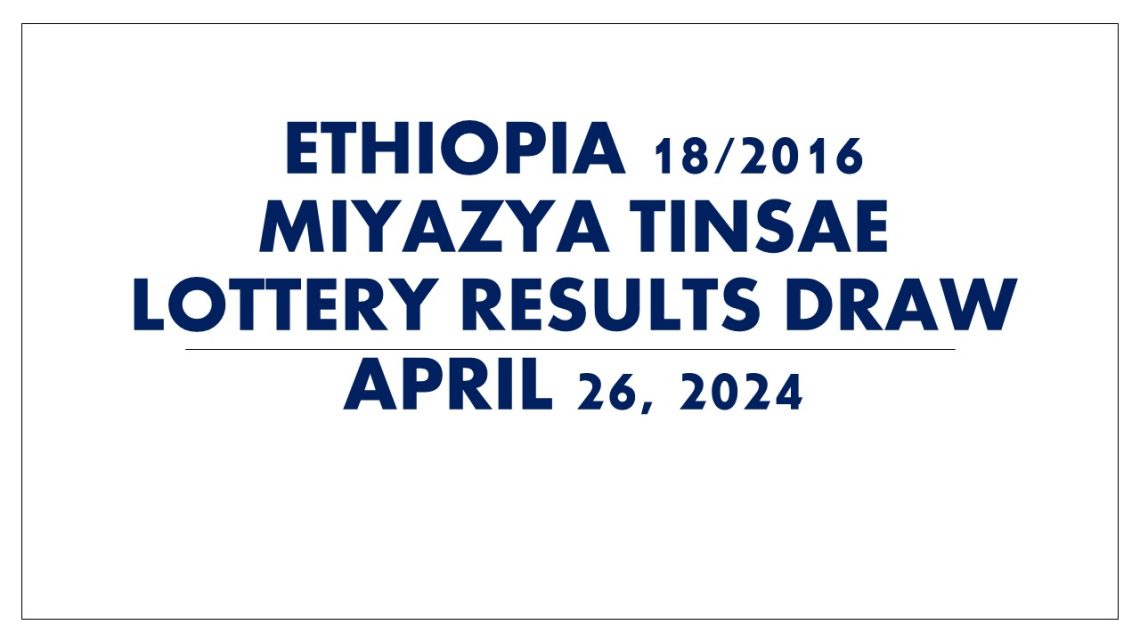 Tinsae Lottery Results Winner List today May 4, 2024 Ethiopia 26/2016 ...