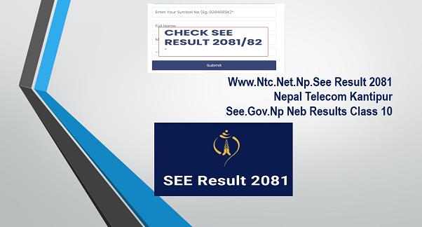 www.ntc.net.np.see result 2081Nepal Telecom Kantipur see.gov.np neb ...