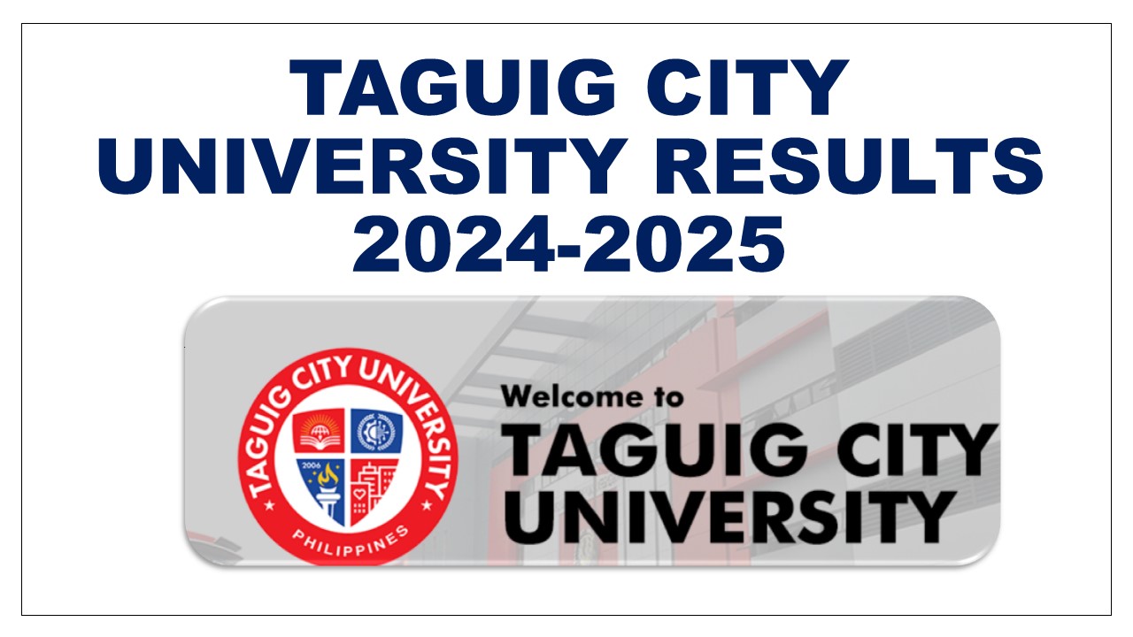 Taguig City University Results 2024-2025 Philippine TCU Admission ...