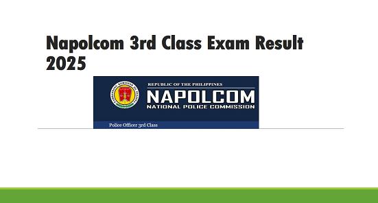 Napolcom 3rd Class Exam Result 2025 Police Officer napolcom.gov.ph