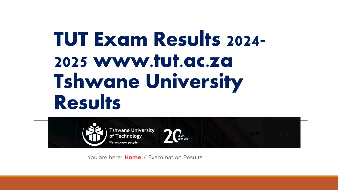 TUT Exam Results 2024-2025 www.tut.ac.za Tshwane University Results