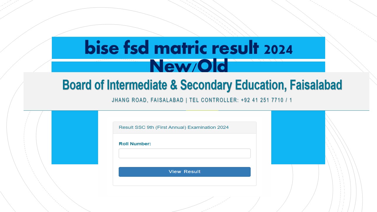 bise fsd matric result 2024 New/Old Faisalabad Board Results Annual