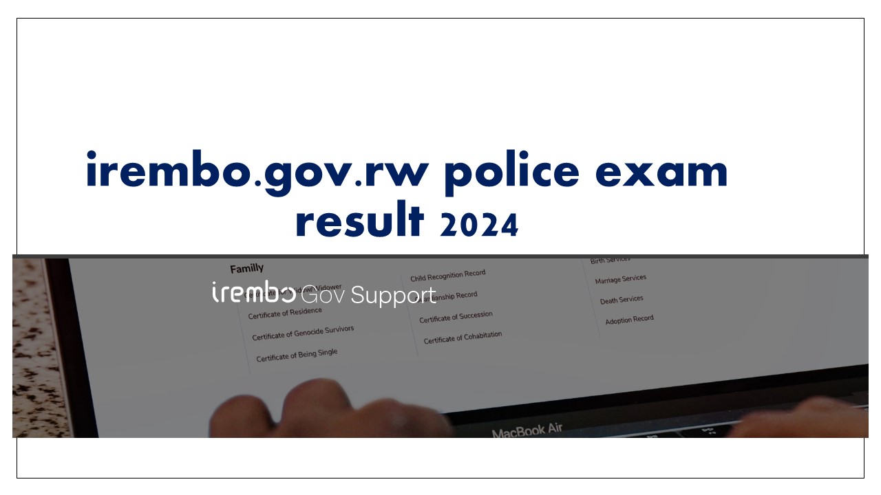 irembo gov rw 2024 police exam results today Rwanda Driving Test