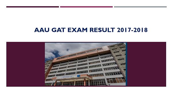 AAU GAT Exam Result 2017-2018 Addis Ababa University Ethiopia aau edu ...