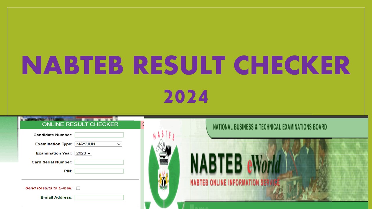NABTEB Result Checker 2024 Nigeria nabteb.gov.ng Results PIN, Serial No ...
