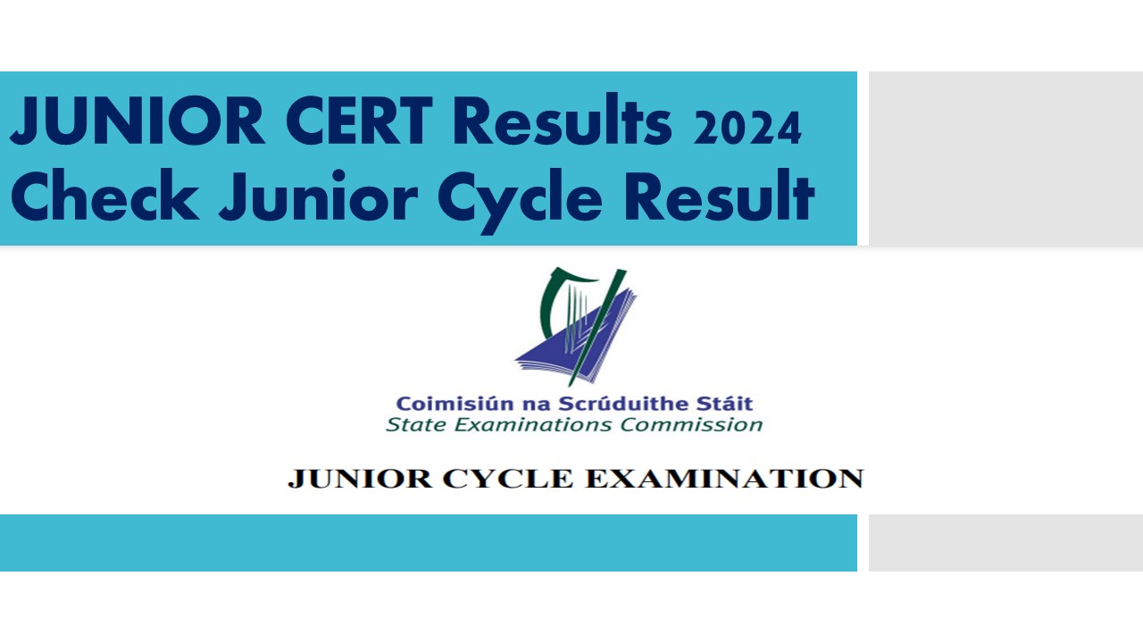 JUNIOR CERT Results 2024 How to Check & Appeal Junior Cycle Result ...