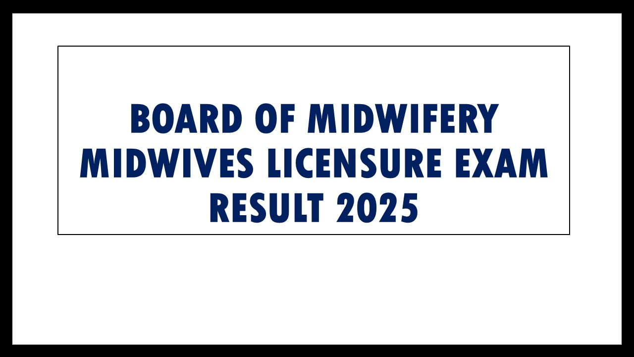 Board of Midwifery Midwives Licensure Exam Result 2025