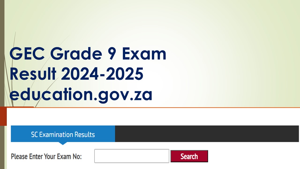 GEC Grade 9 Exam Result 2024-2025 education.gov.za South Africa Basic ...
