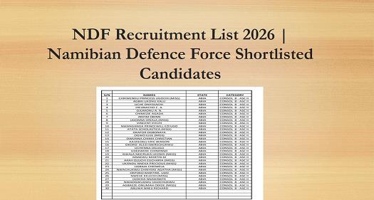 NDF Recruitment List 2026 | Namibian Defence Force Shortlisted Candidates