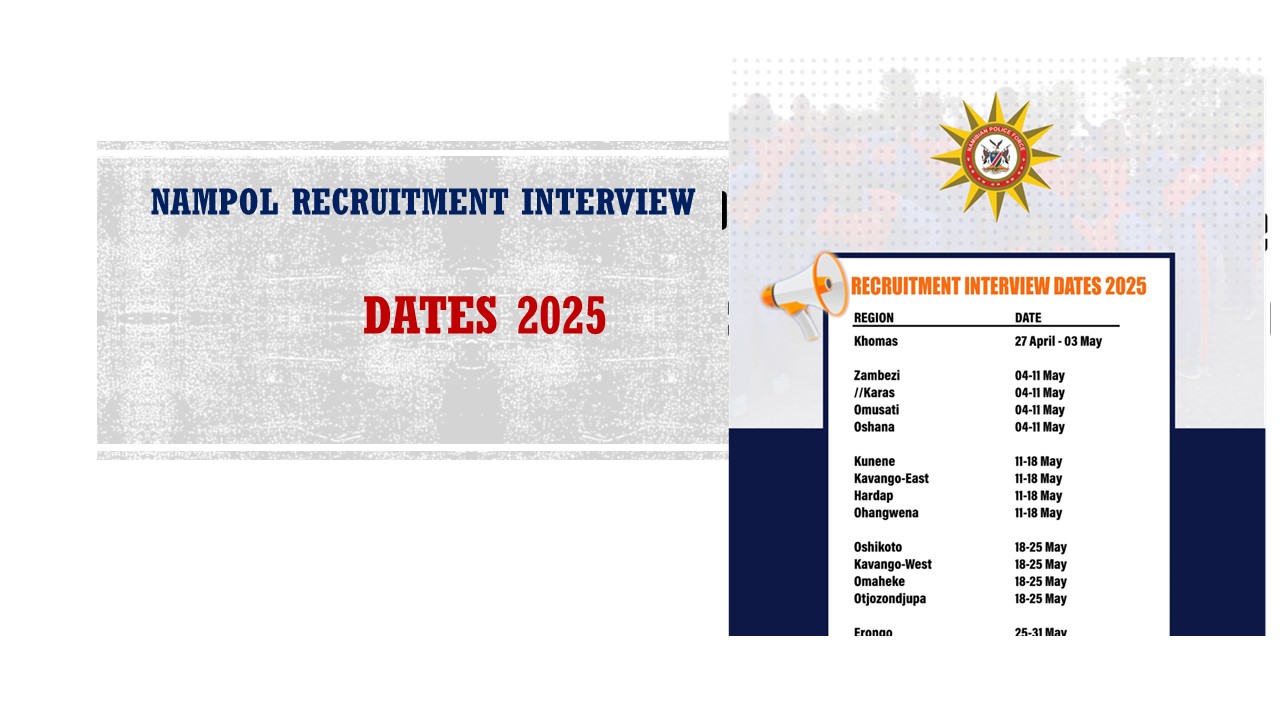 NAMPOL Recruitment Interview Dates 2025 Cadet Constable & Cyber Security
