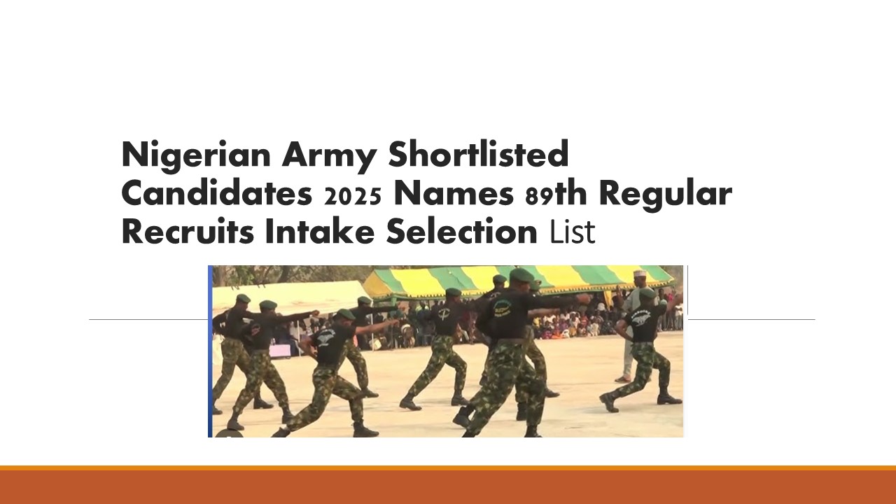 Nigerian Army Shortlisted Candidates 2025 (89rri) Regular Recruits ...
