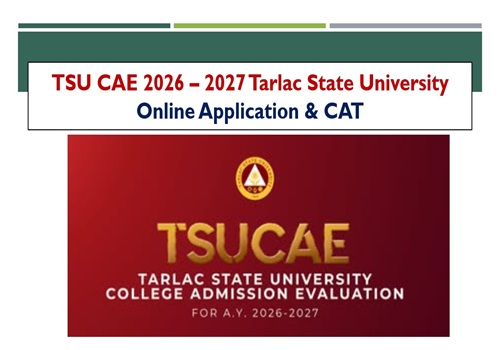 TSU-CAE 2026-2027 Tarlac State University College Admission Evaluation ...