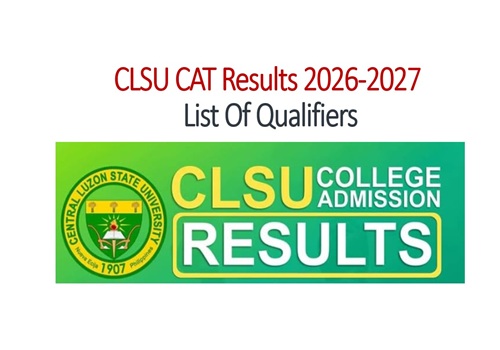 CLSU CAT Results 2026-2027 List Of Qualifiers| Central Luzon State ...