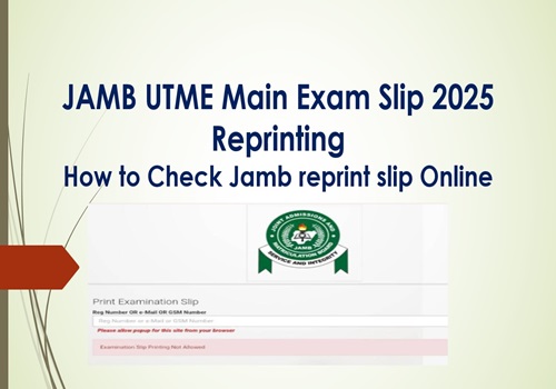 JAMB Slip Reprint 2025 Download UTME Main Examination Slip| How to ...