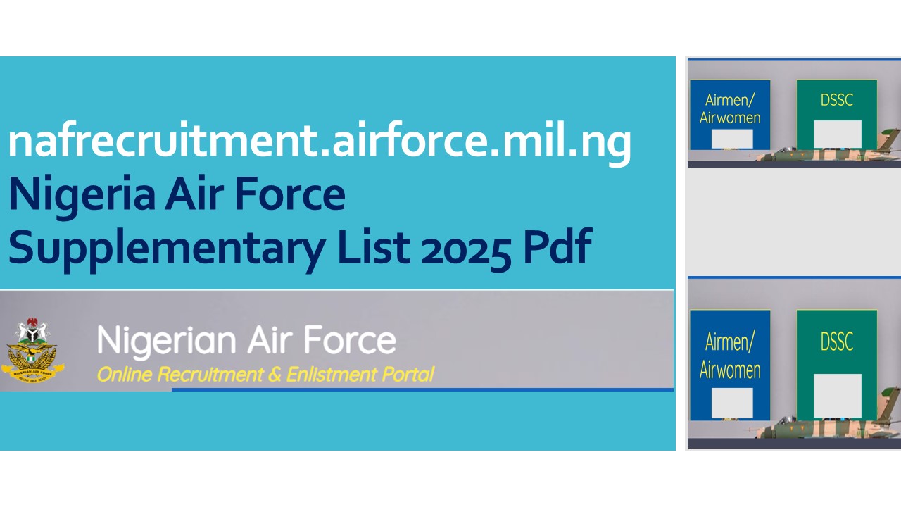 Nigeria Air Force Supplementary List 2025 | NAF Recruitment Shortlisted ...