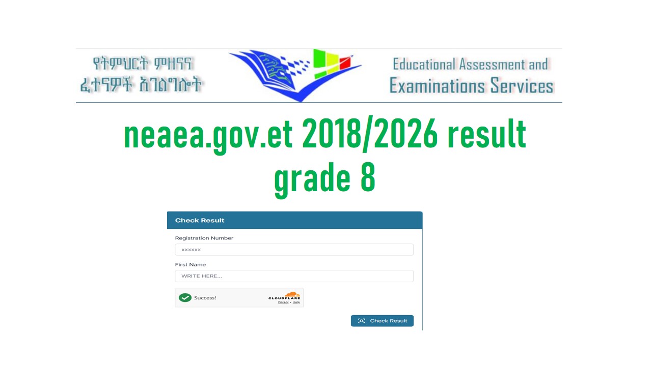 neaea.gov.et 2018/2026 result grade 8 ethiopia | NEAE National Exam Results
