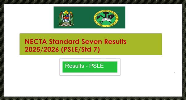 Out, NECTA Standard Seven Results 2025/2026 (PSLE/Std 7) necta.go.tz