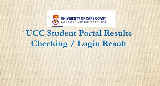 UCC Student Portal Results Checking / Login Result Ghana 2025/2026
