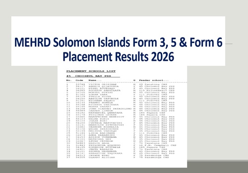 MEHRD Solomon Islands Form 3, 5 & Form 6 Exam Placement Results 2025 ...